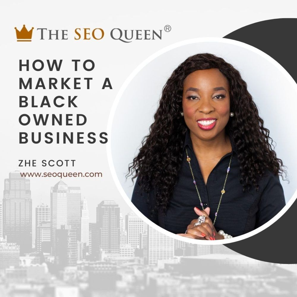 How to Market A Black Owned Business | The SEO Queen
